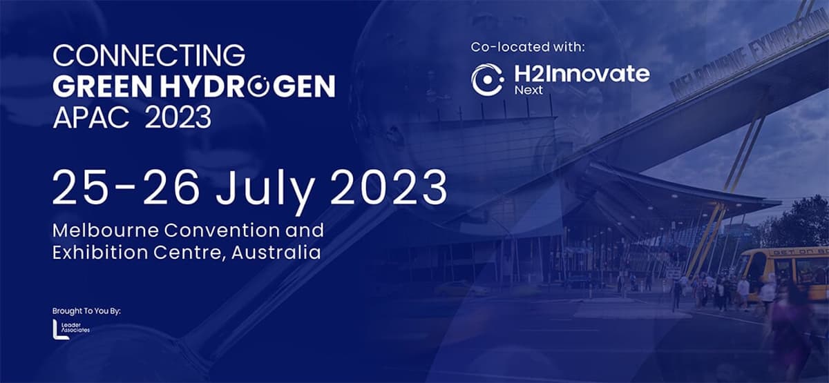 Connecting Green Hydrogen APAC 2023 | Event | H2 View